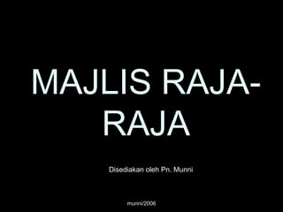 Majlis raja raja | PPT