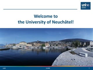 New member University of Neuchatel | PPTX