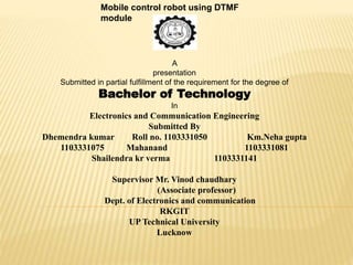 mobile control robot using DTMF module | PPT