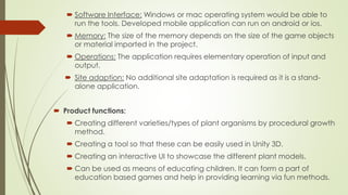 Biological organism simulation using procedural growth "Organimo 1.0 ...