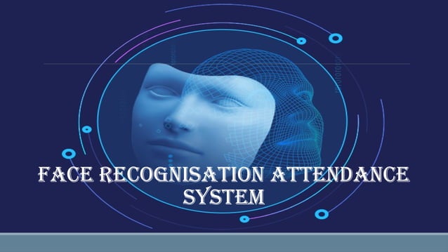 major on face recognition and ai attendance system.pptx