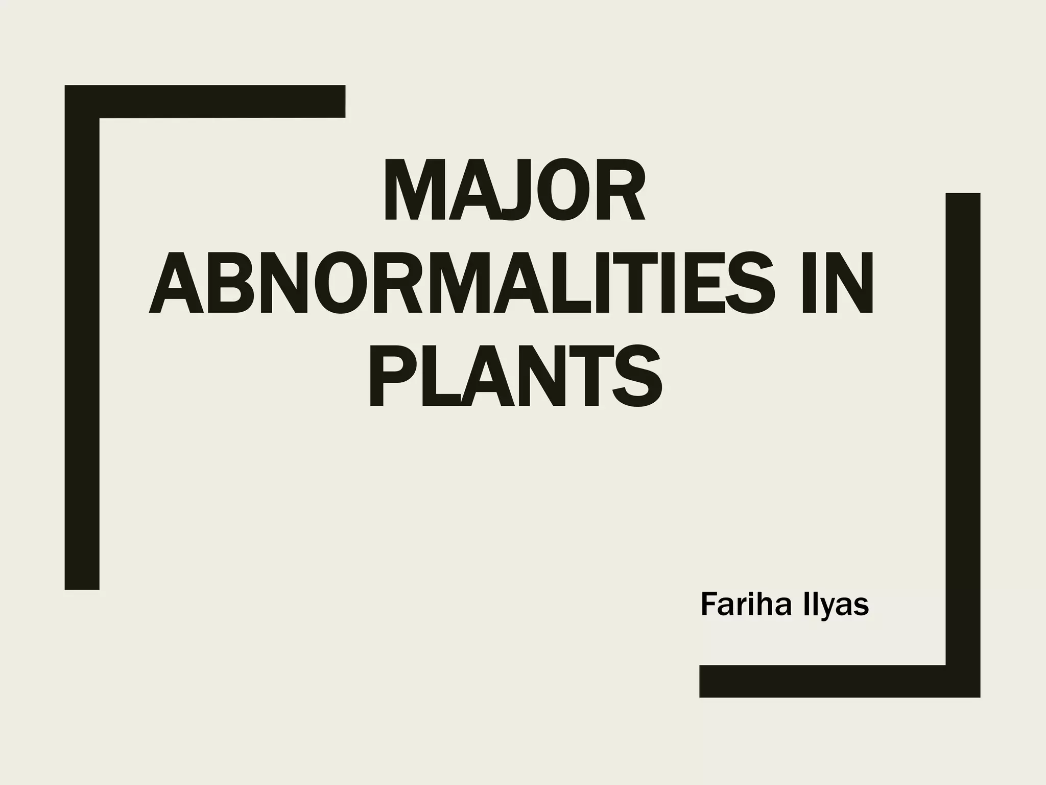 Major abnormalities in plants | PPT