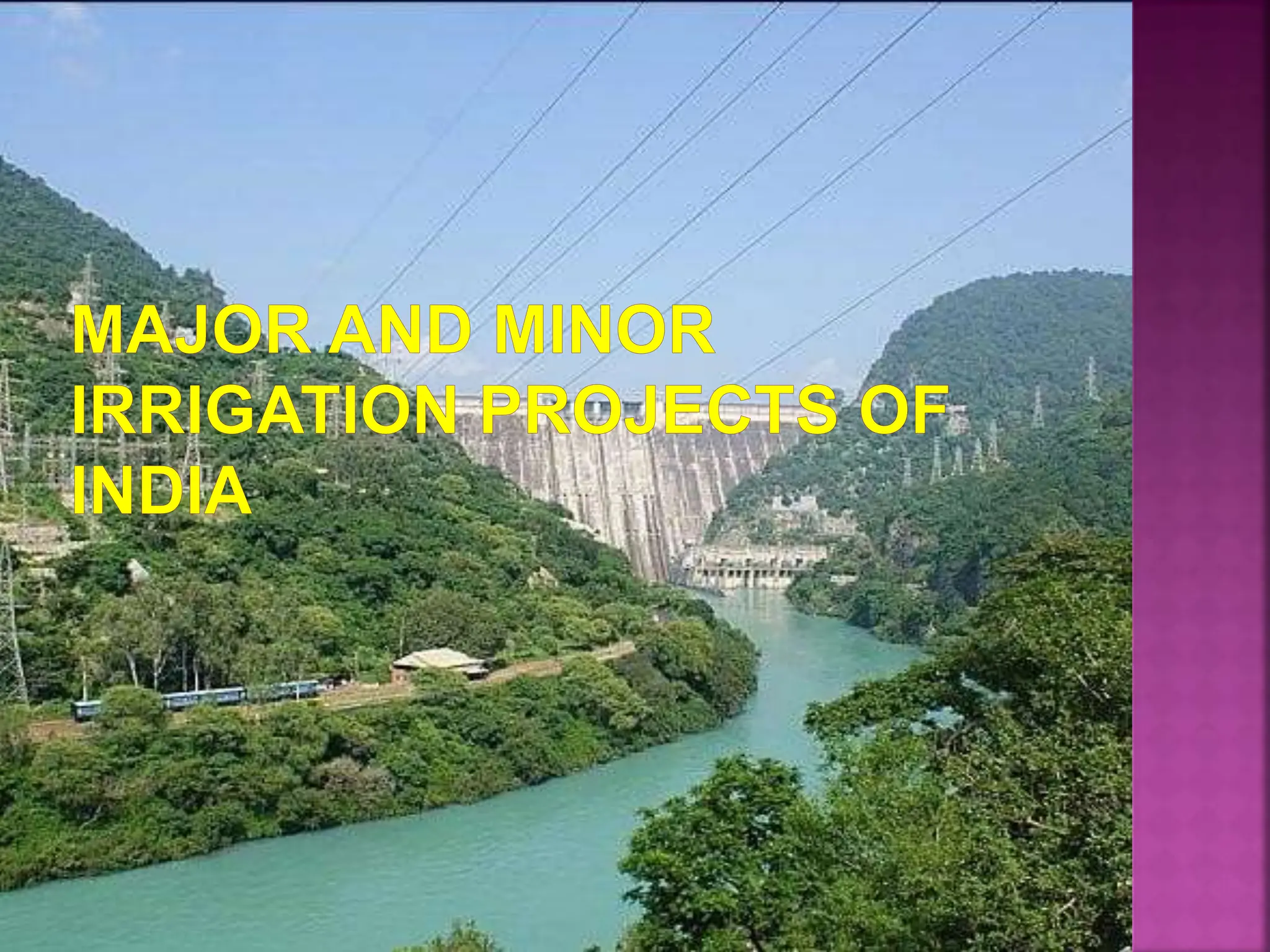MAJOR AND MINOR IRRIGATION PROJECTS.pptx