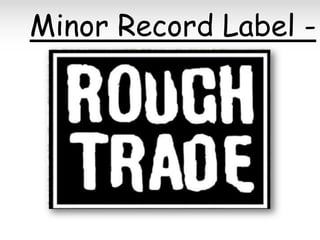 Major and minor record labels research | PPT