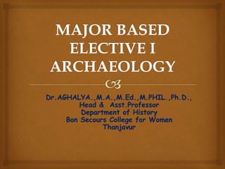Archaeology - Major based elective 1 | PPTX