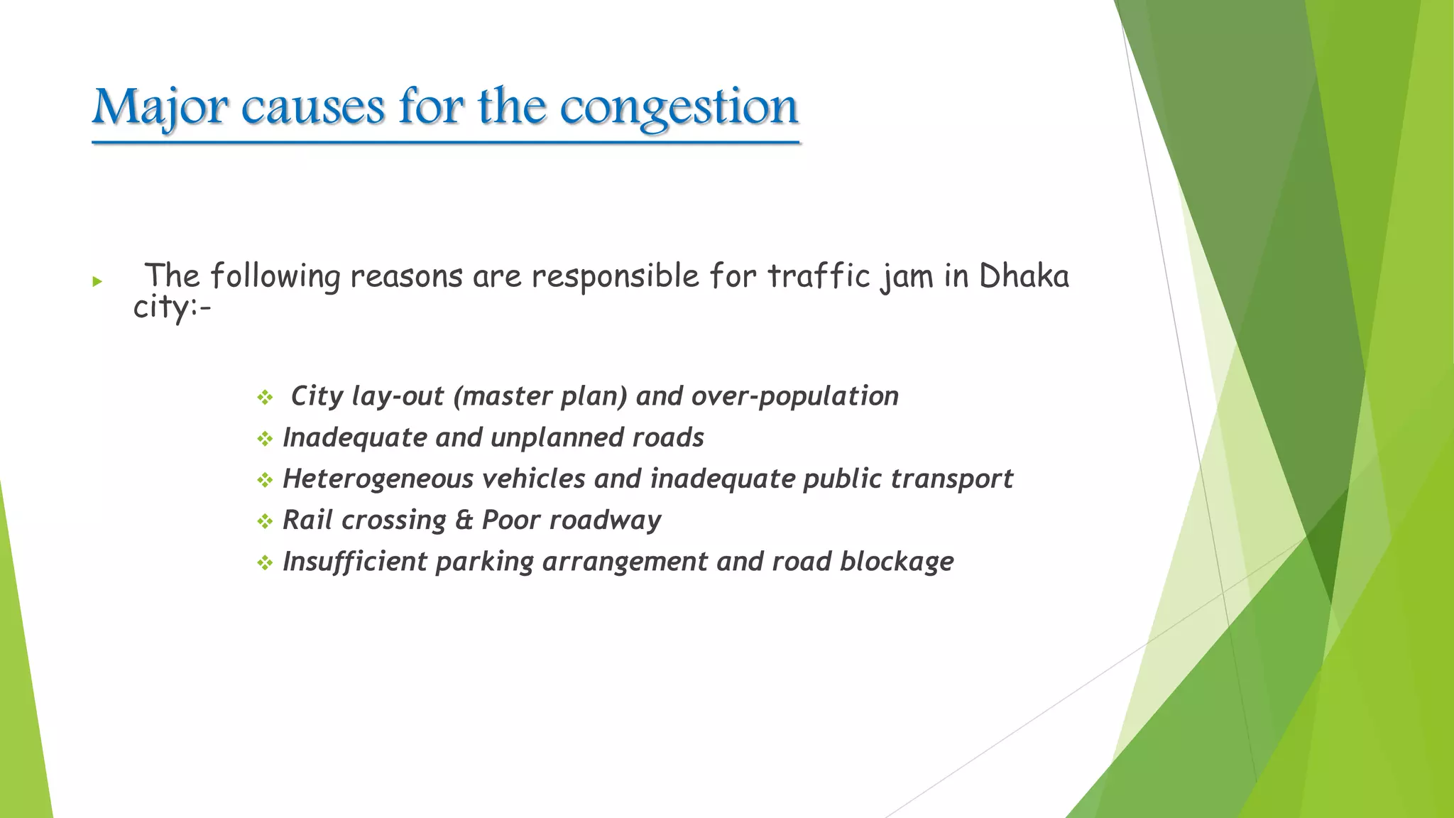 Major causes of traffic congestion in dhaka city | PPT