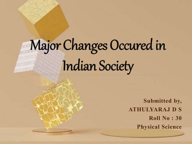 Major Changes Occured In Indian Society major-changes-occured-in-indian-society