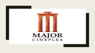 Major cineplex IT | PPT