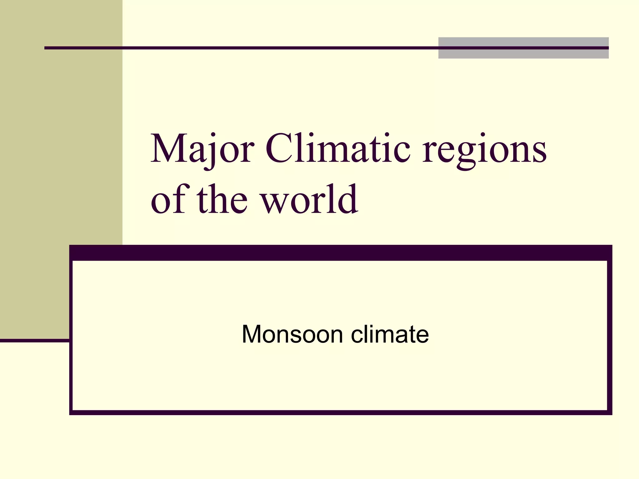 Major climatic regions of the world | PPT