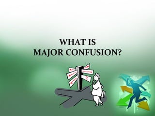 Major Confusion: Helping Students Navigate Through a Maze of Majors | PDF