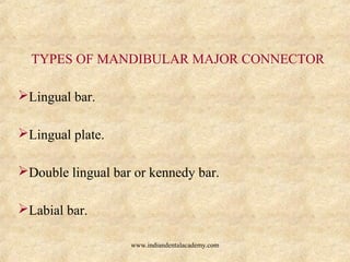 Major connectors/prosthodontic courses | PPT | Dental Health | Diseases ...