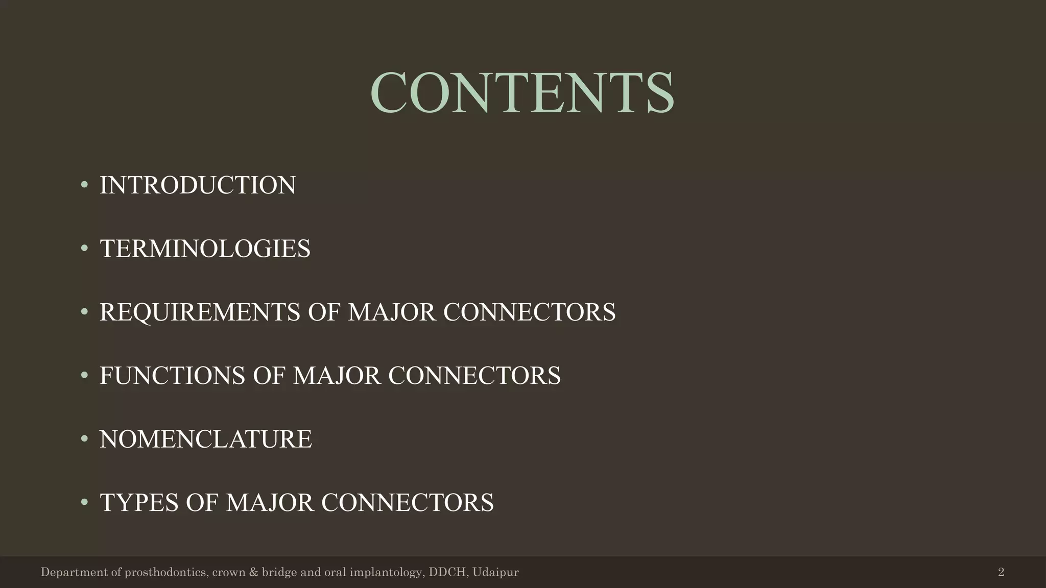 Major connectors | PPTX | Dental Health | Diseases and Conditions