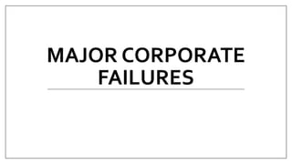 Major Corporate failures.pptx