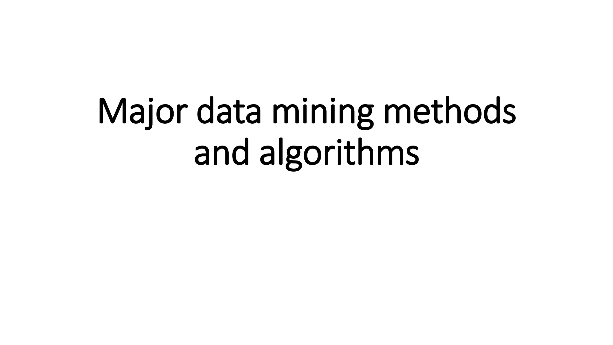 Major Data Mining Methods And Algorithms Pdf
