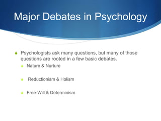 Major debates in psych | PPTX