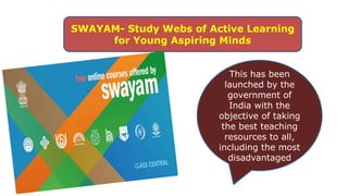 Major digital initiatives in indian higher education swayam ...