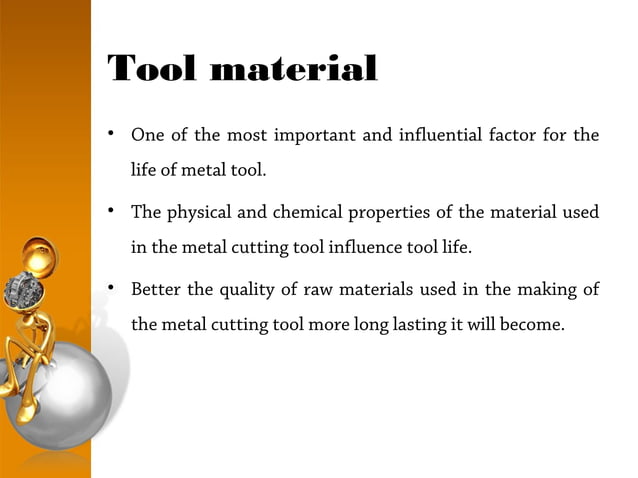 Metal Cutting Tools : Factors affecting Tool's life | PPT