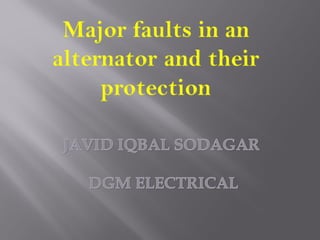 Major faults in an alternator and their protection. | PDF
