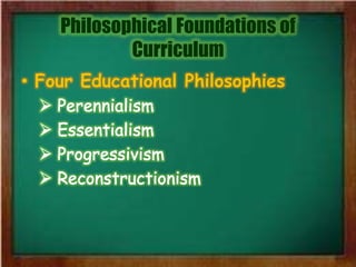 Major foundations of curriculum | PPTX
