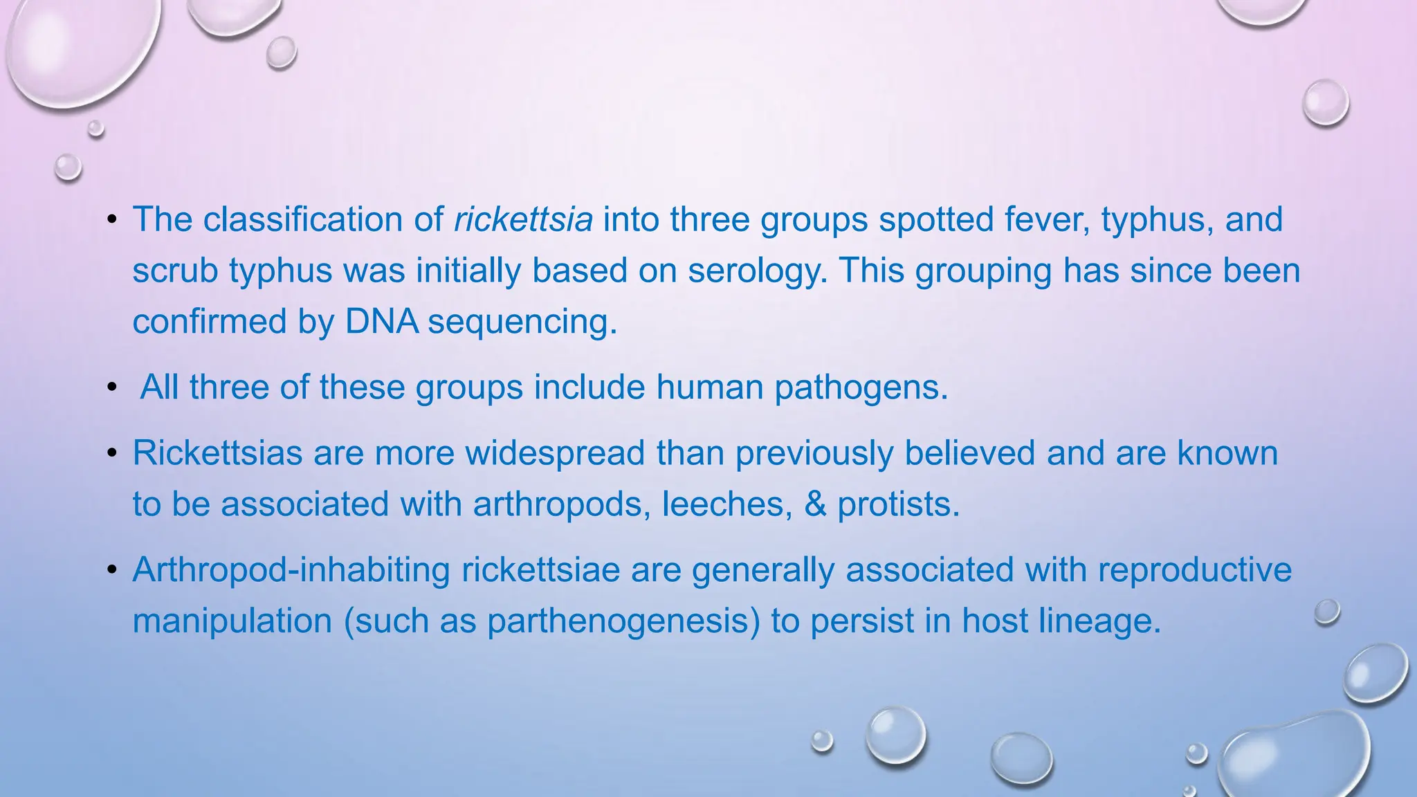Major groups of bacteria: Spirochetes, Chlamydia, Rickettsia, nanobes ...