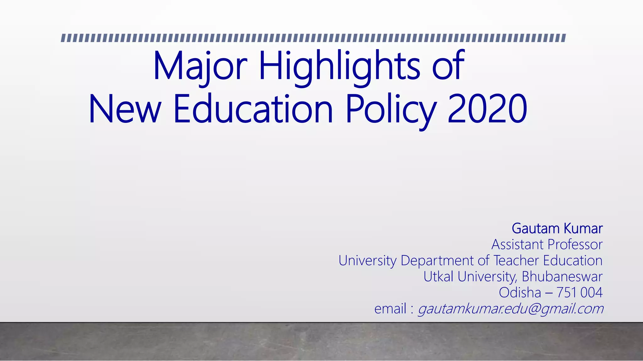 Major highlights of new education policy, 2020 | PPTX