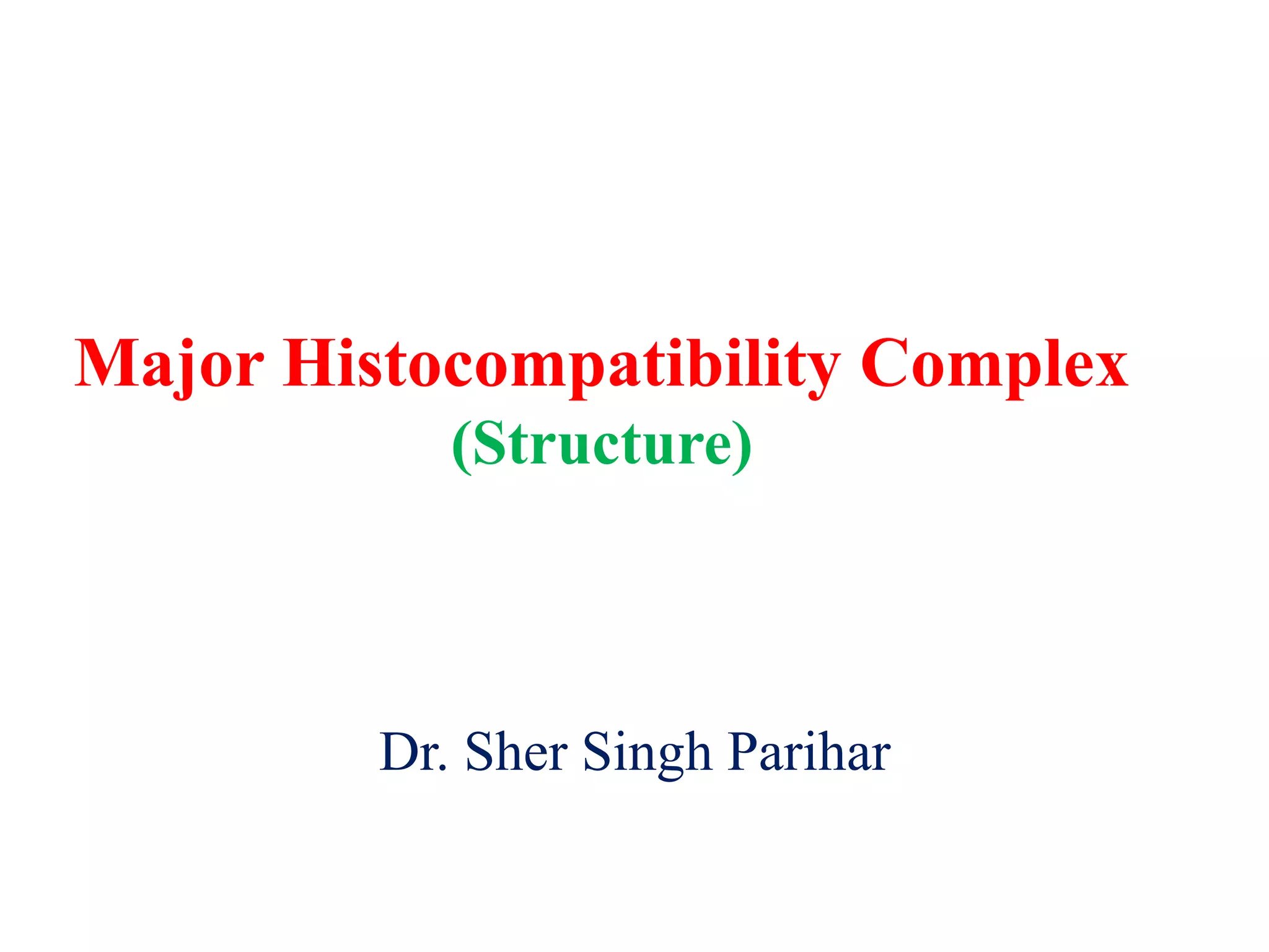 Major Histocompatibility Complex.ppt