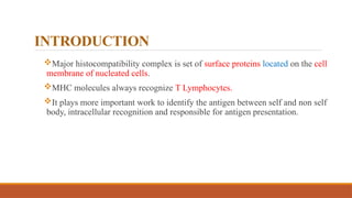MAJOR HISTOCOMPATIBILITY COMPLEX ...pptx