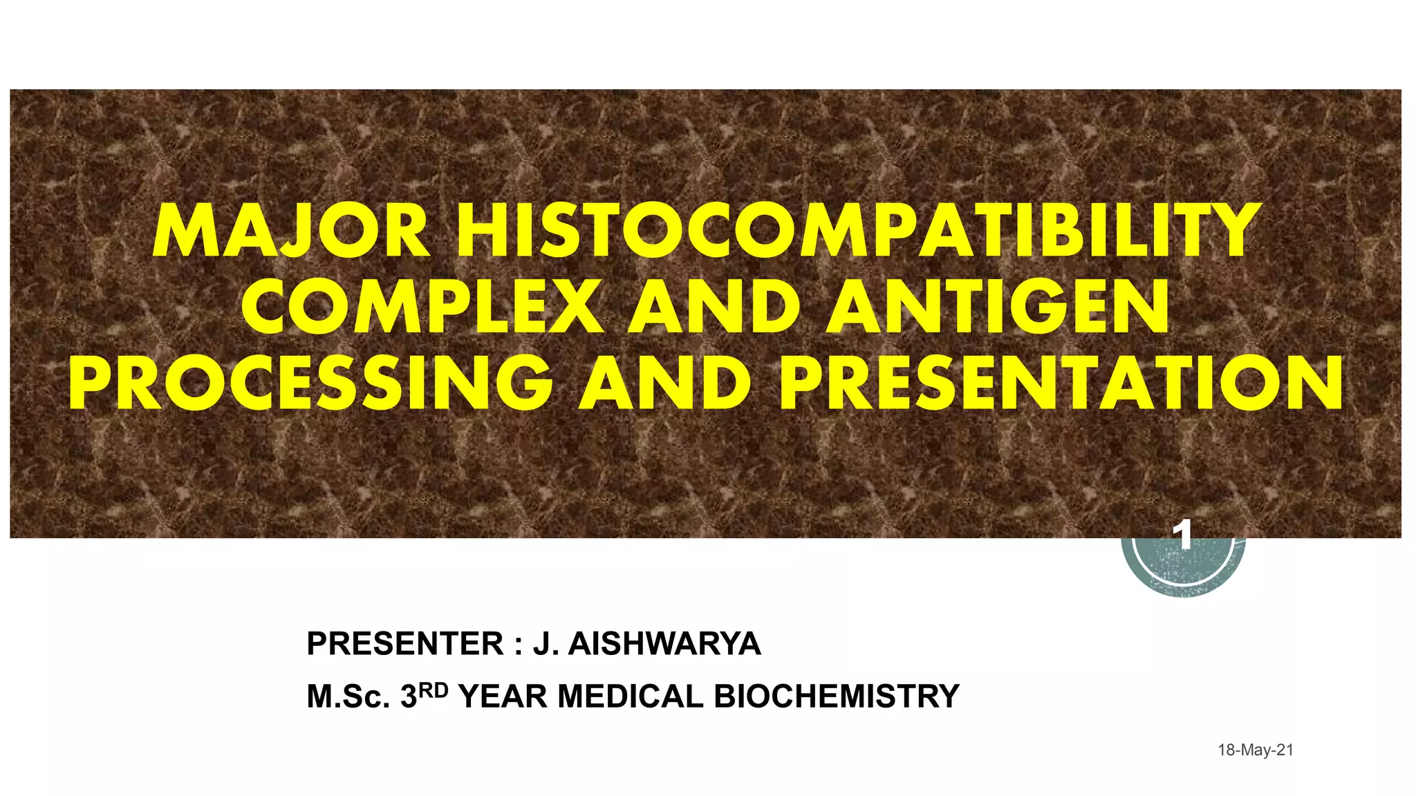 Major histocompatibility complex and antigen presentation & processing | PPT
