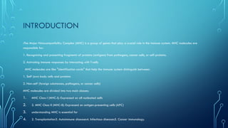 Major Histocompatibility complex immune system and immune technology | PPTX