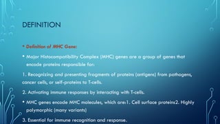 Major Histocompatibility complex immune system and immune technology | PPTX