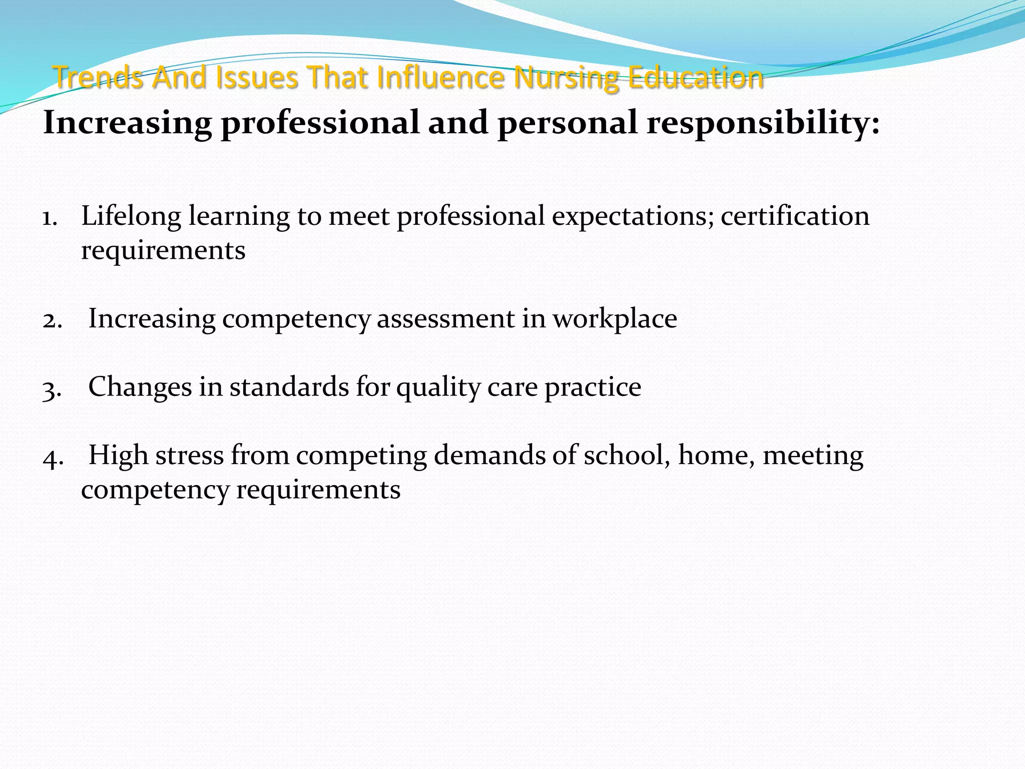 Major issues and trends in nursing education | PPTX