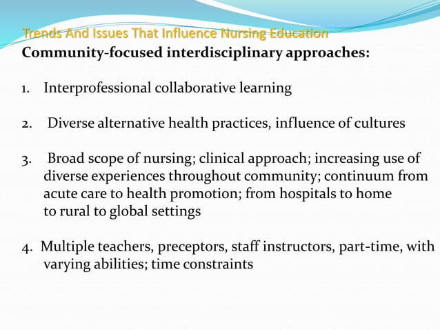 Major issues and trends in nursing education | PPTX