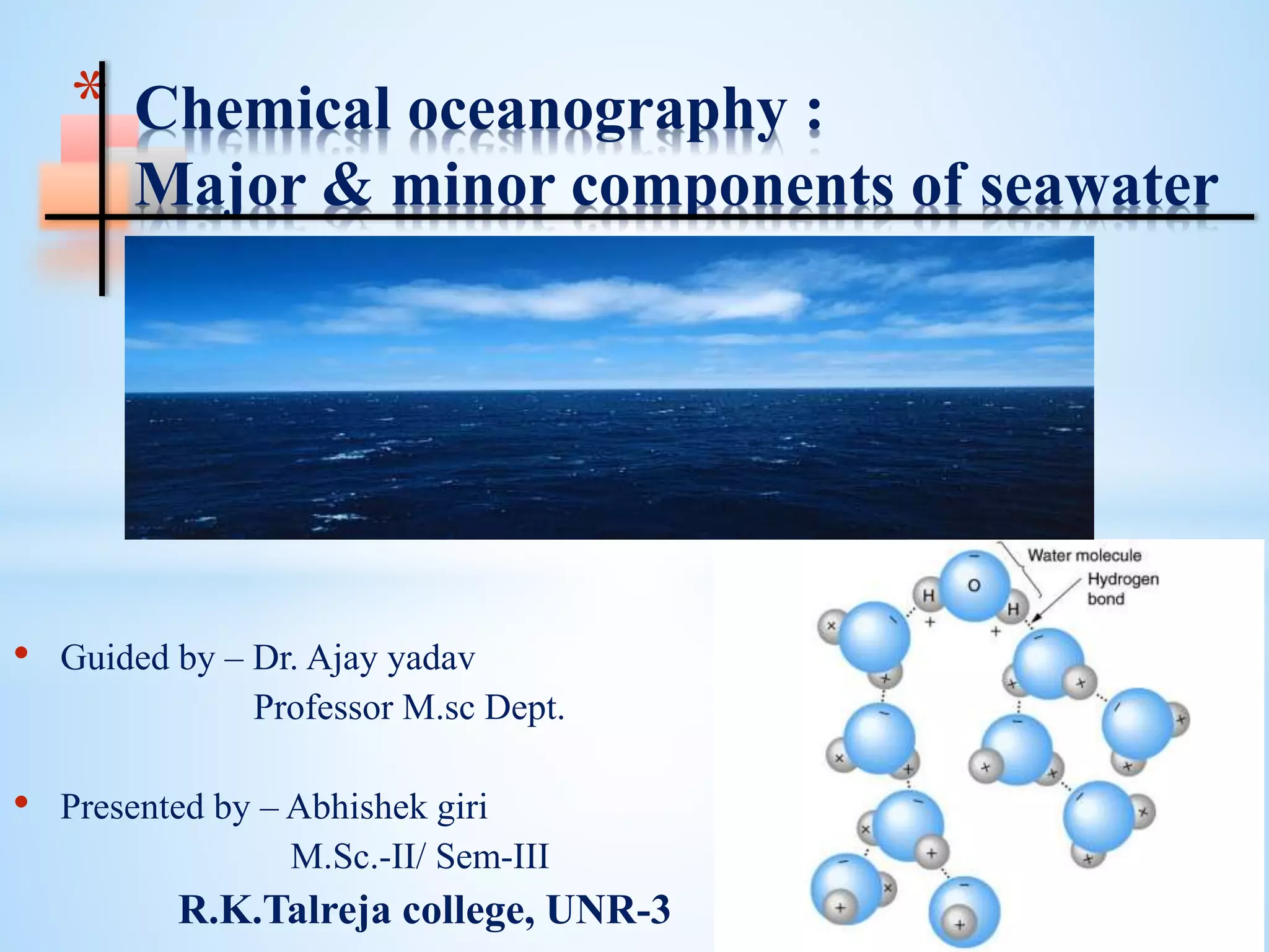 Major and minor components of seawater | PPTX