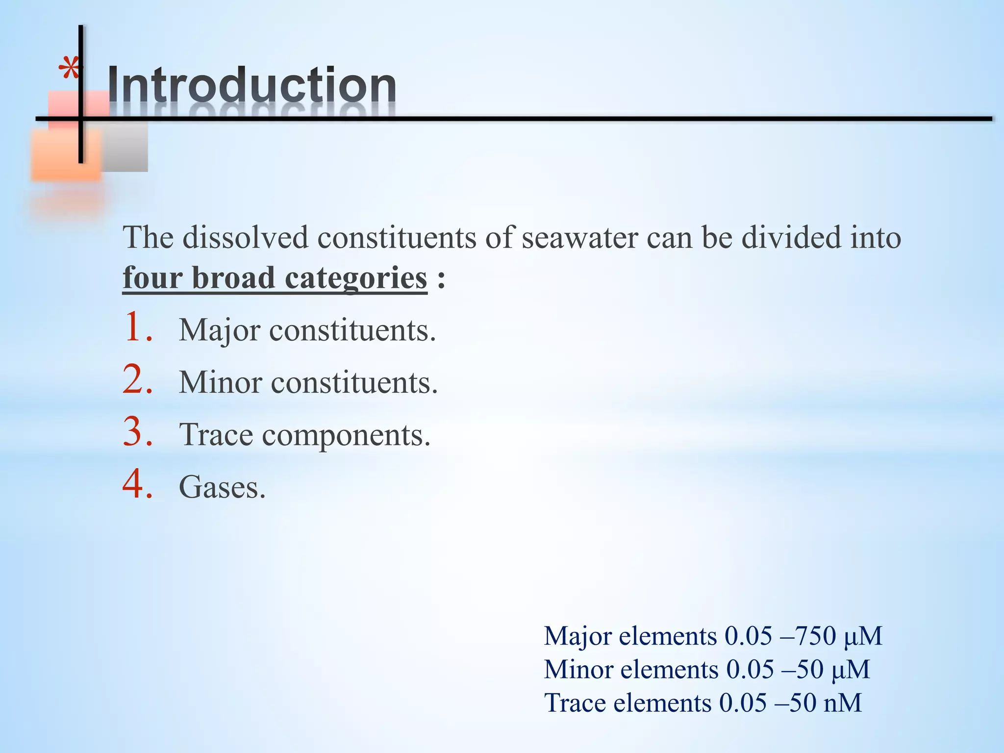 Major and minor components of seawater | PPTX