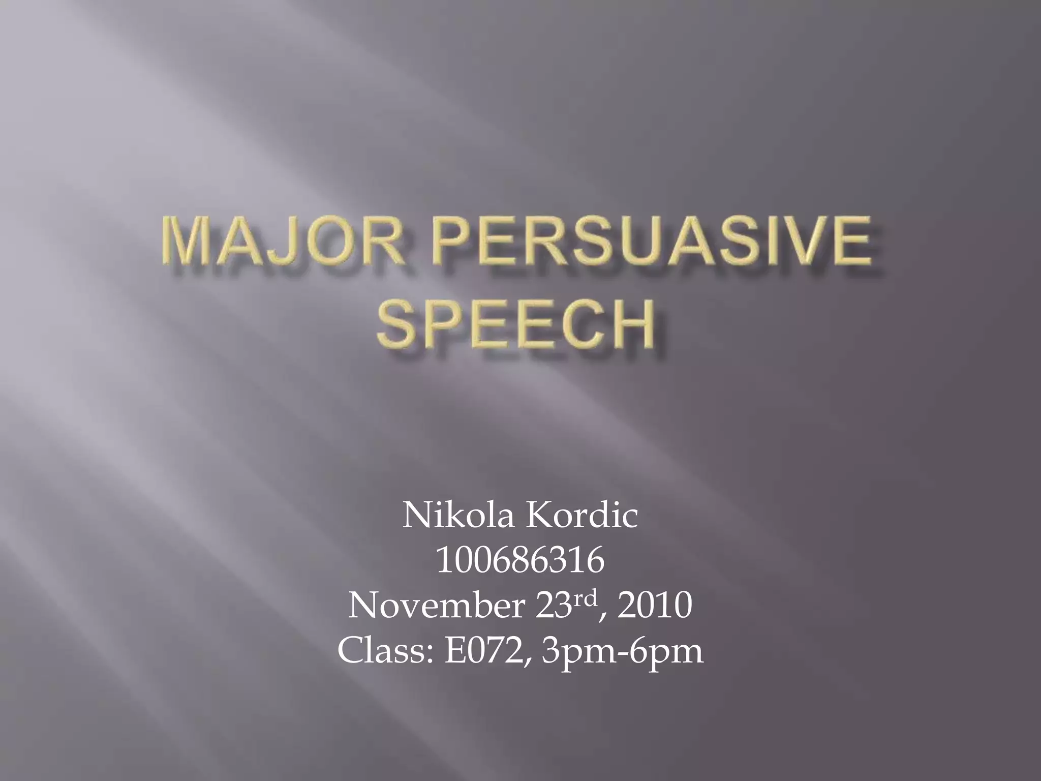 Major persuasive speech | PPT