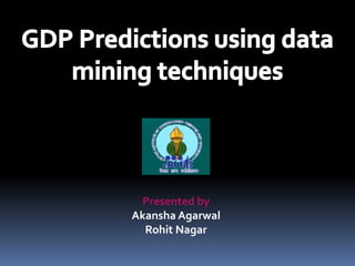 GDP PREDICTION AND ANALYSIS USING DATA MINING TECHNIQUES | PPTX