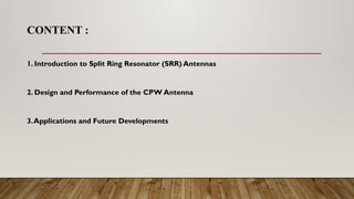 A high performance split ring resonator based CPW antenna for 5G .pptx
