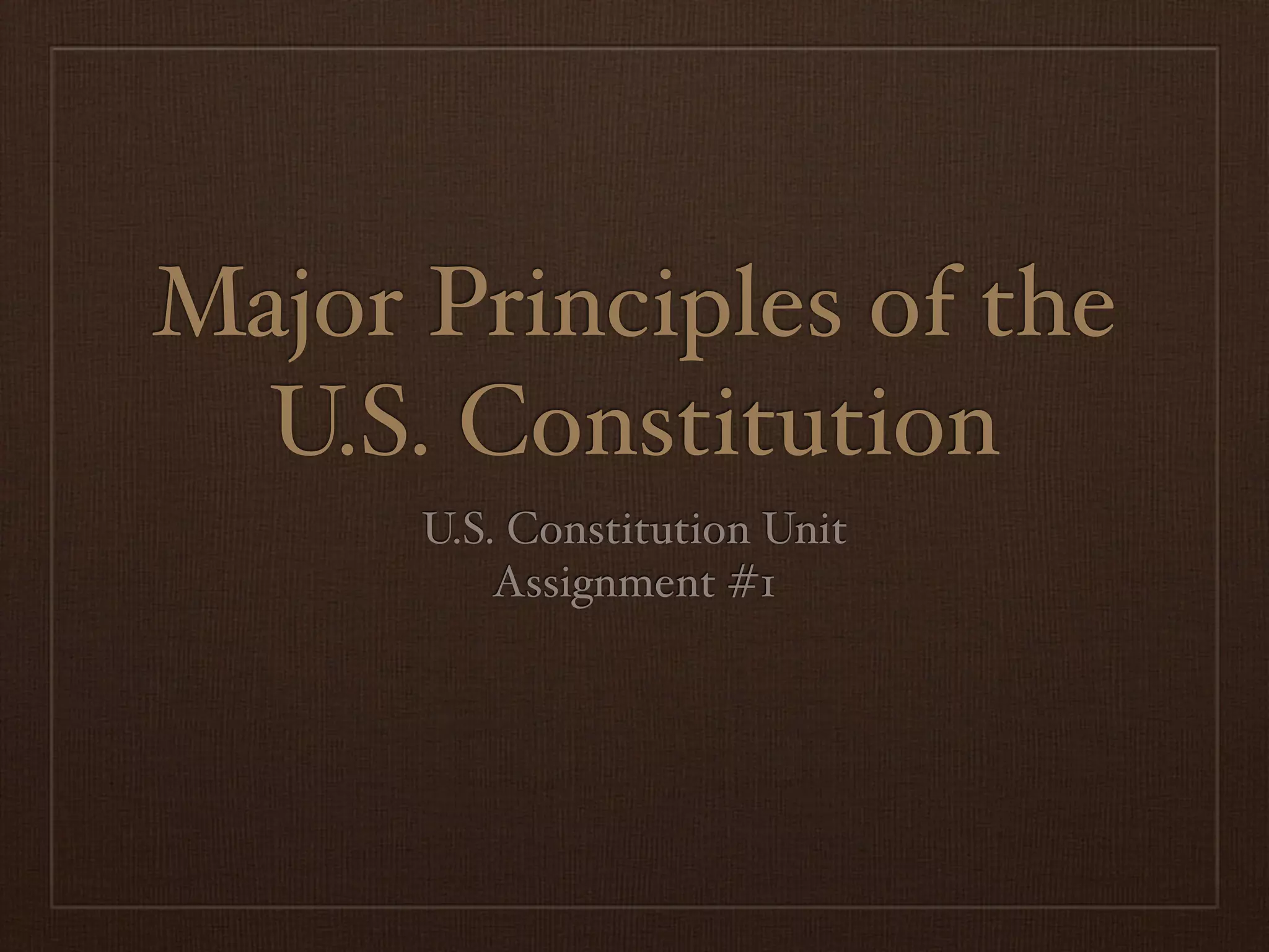 Major Principles of the Constitution | KEY | Political Issues & policy ...