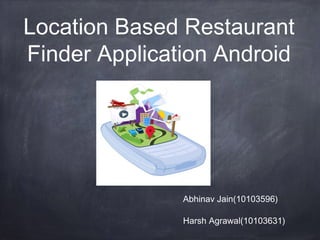 Restaurant Finder Android Application project Presentation | PPT