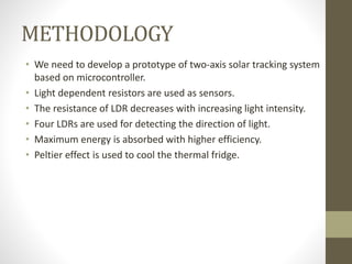 Dual axis solar tracking systems with thermal refrigeration | PPT