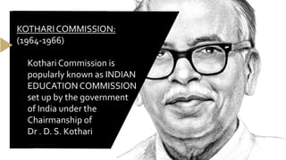 Major reccommendations of kothari commission | PPTX