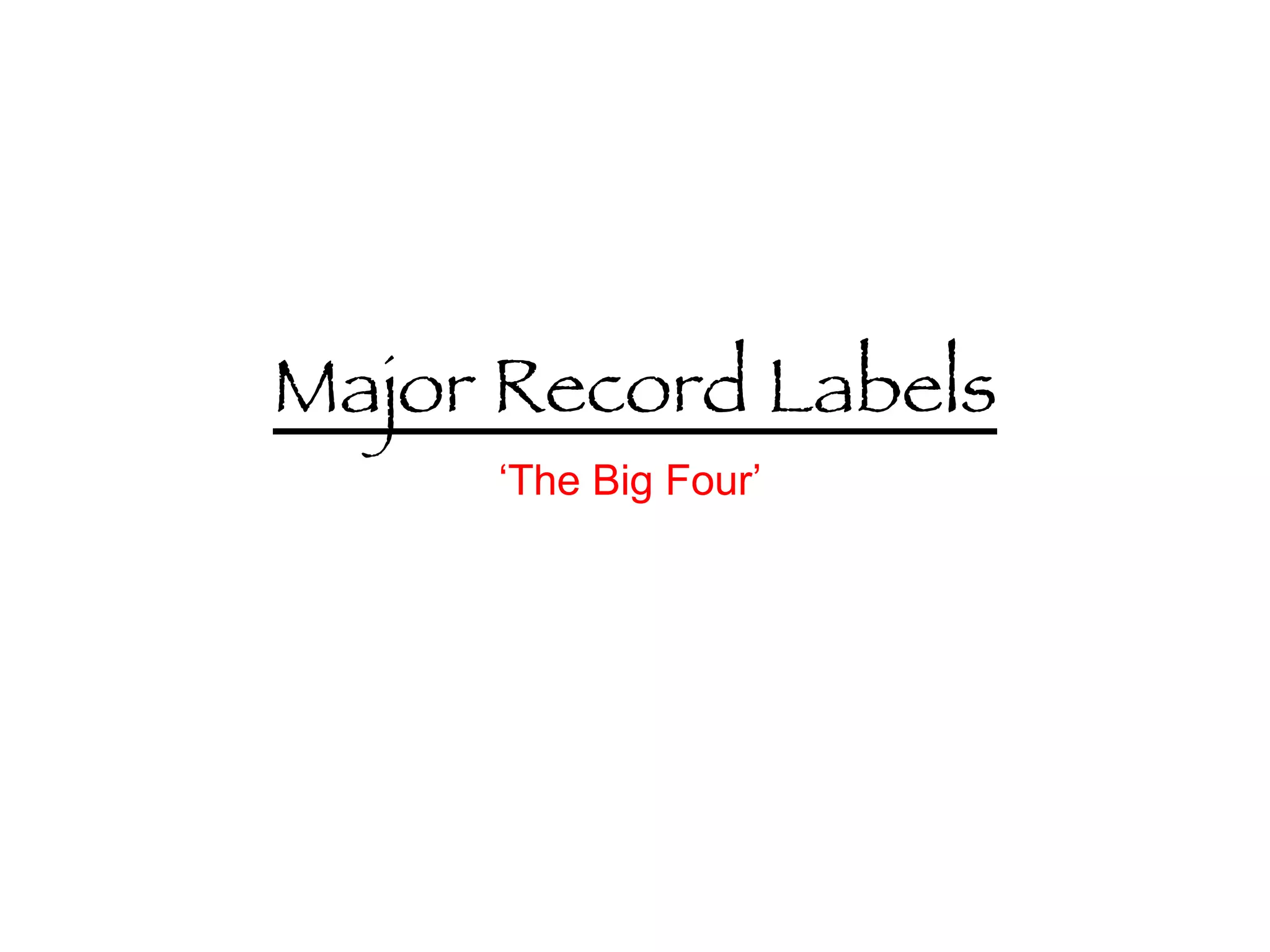 Major Record Labels | PPT | Music | Entertainment