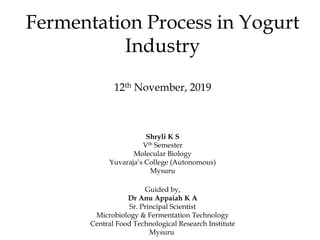 Fermentation Process in Yogurt Industry | PPTX