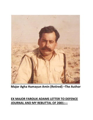 MAJOR SHAMSHADS REBUTTS Pakistan Army SPONSORED BOOK MEN OF STEEL | PDF