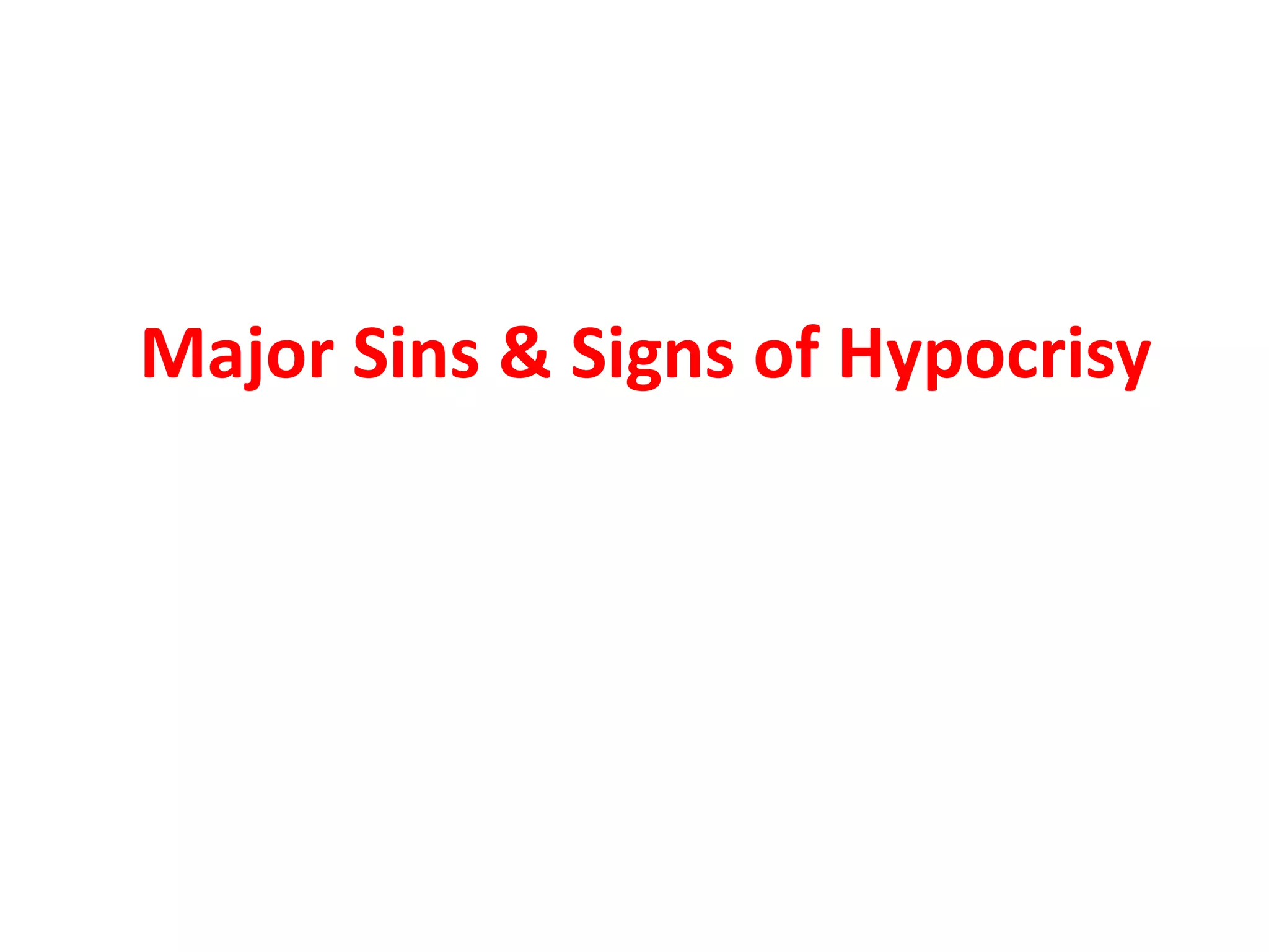 Major sins & signs of hypocrisy | PPSX
