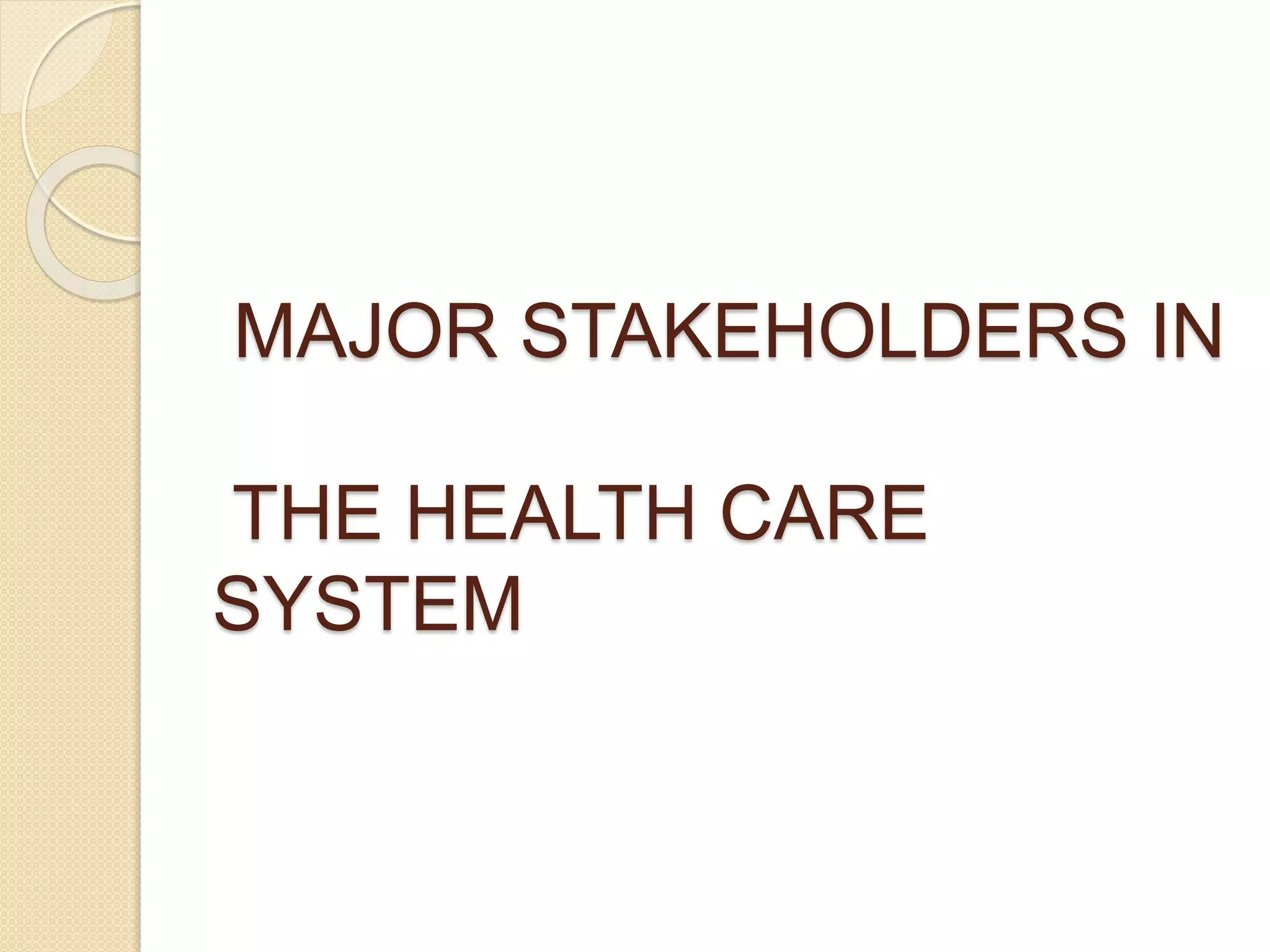 Major stakeholders its components | PPTX