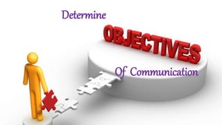 Major Steps in Developing Effective Communication | PDF