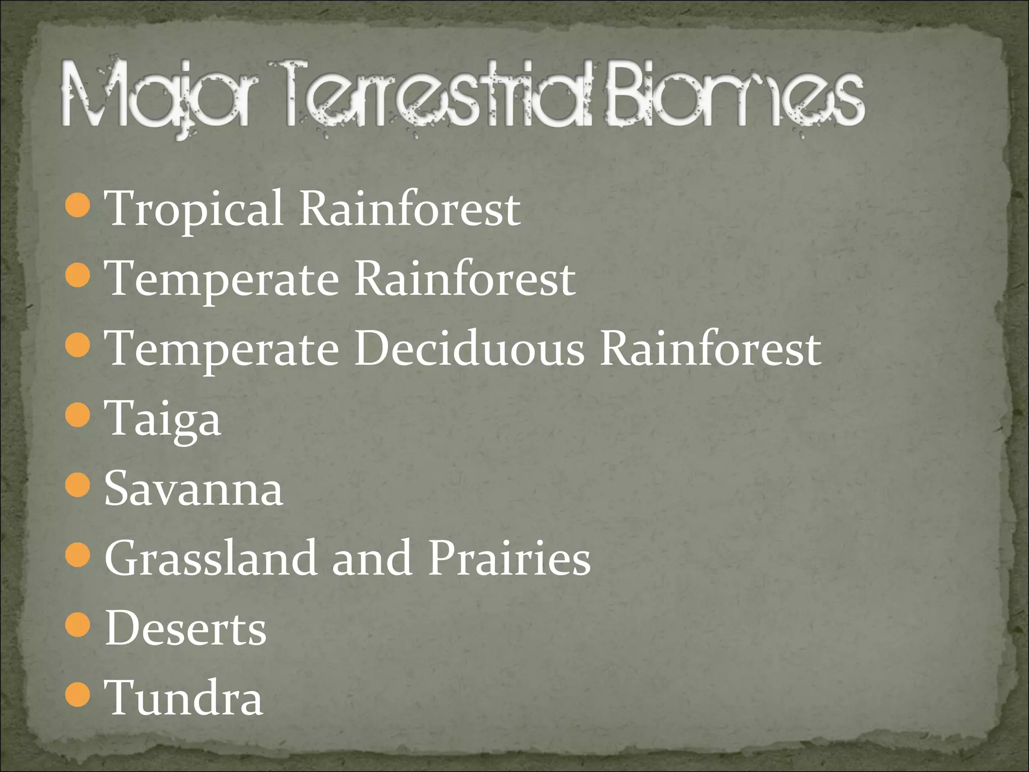 Major terrestrial biomes | PPT