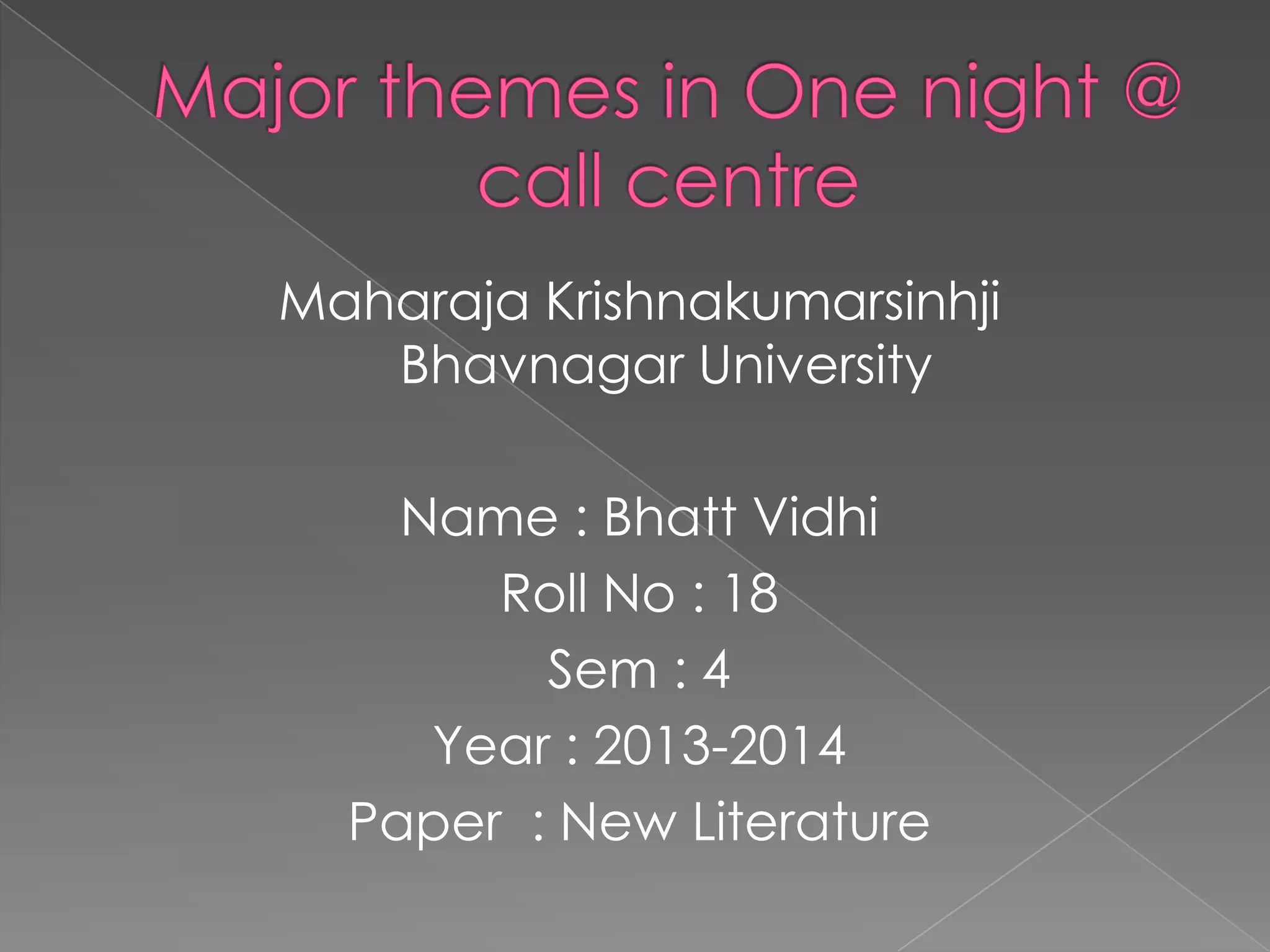 Major themes in one night @ call centre | PPTX