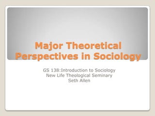 Major theoretical perspectives in sociology | PPTX